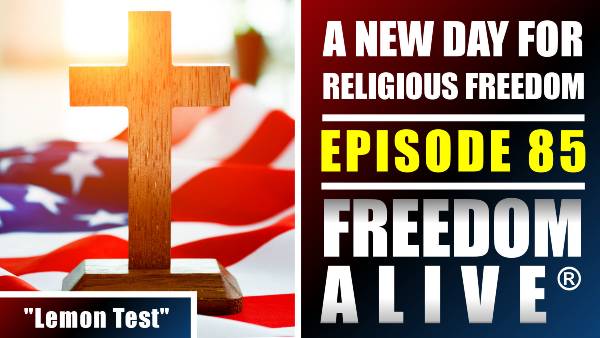 WATCH: Freedom Alive®—A New Day for Religious Freedom - Liberty Counsel
